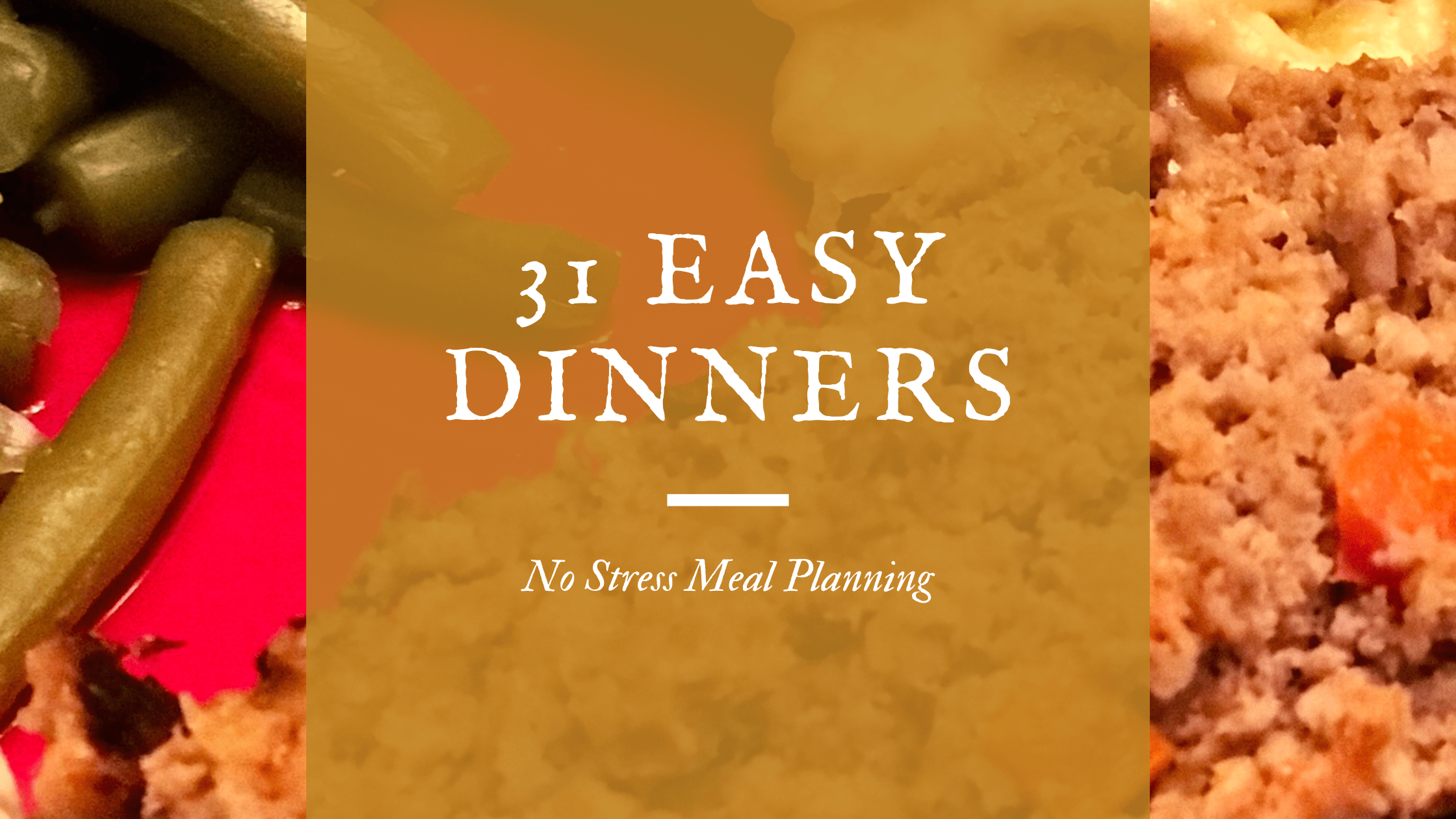 31-Easy-Dinners | Hackett Hill Farm